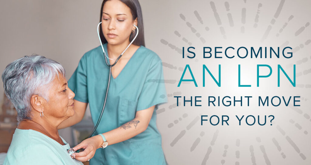 Is Becoming an LPN the Right Move for You? - Daytona College | Ormond Beach