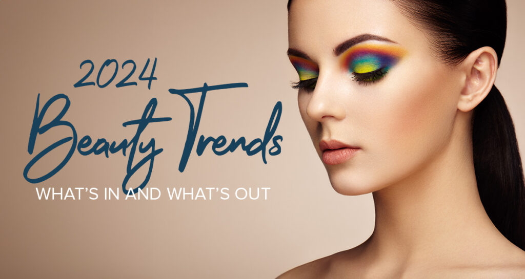 2024 Beauty Trends: What’s In and What’s Out - Daytona College | Ormond ...
